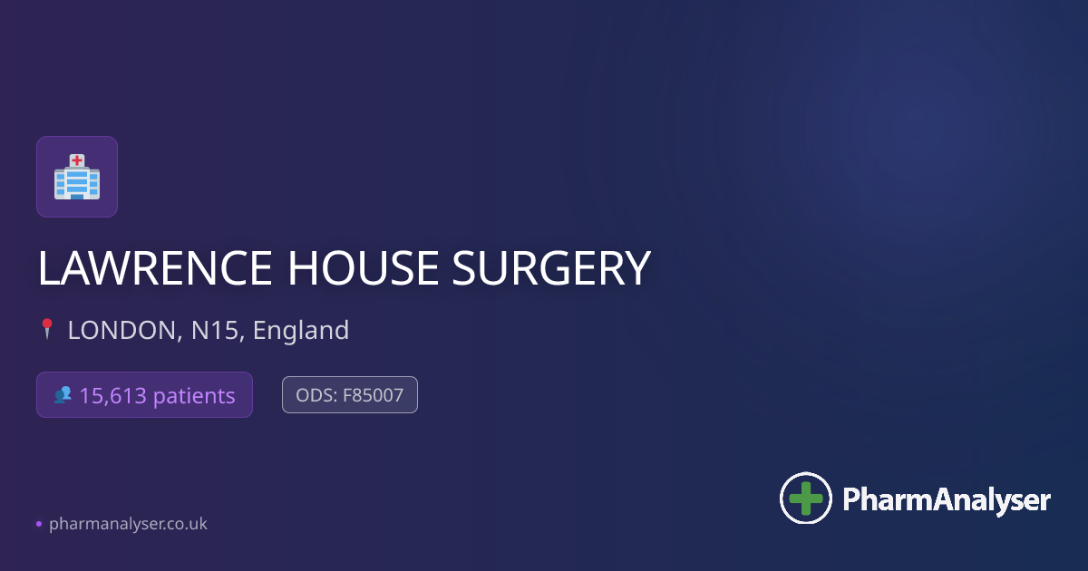 LAWRENCE HOUSE SURGERY - GP in London, N15 4JR,... | F85007